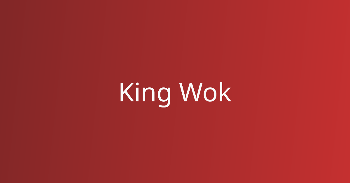 Order Authentic Chinese Online | King Wok - Pickup or Delivery Available